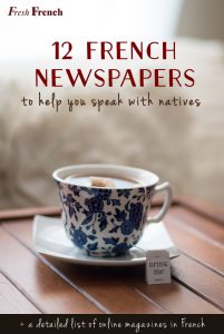 12 French newspapers to help you brighten the conversation - Fresh French